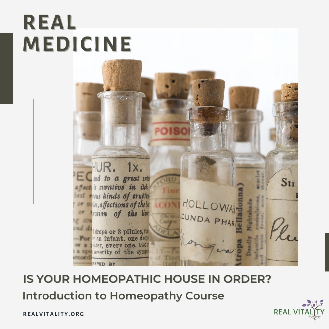 Getting Your Homeopathic House in Order - REAL VITALITY